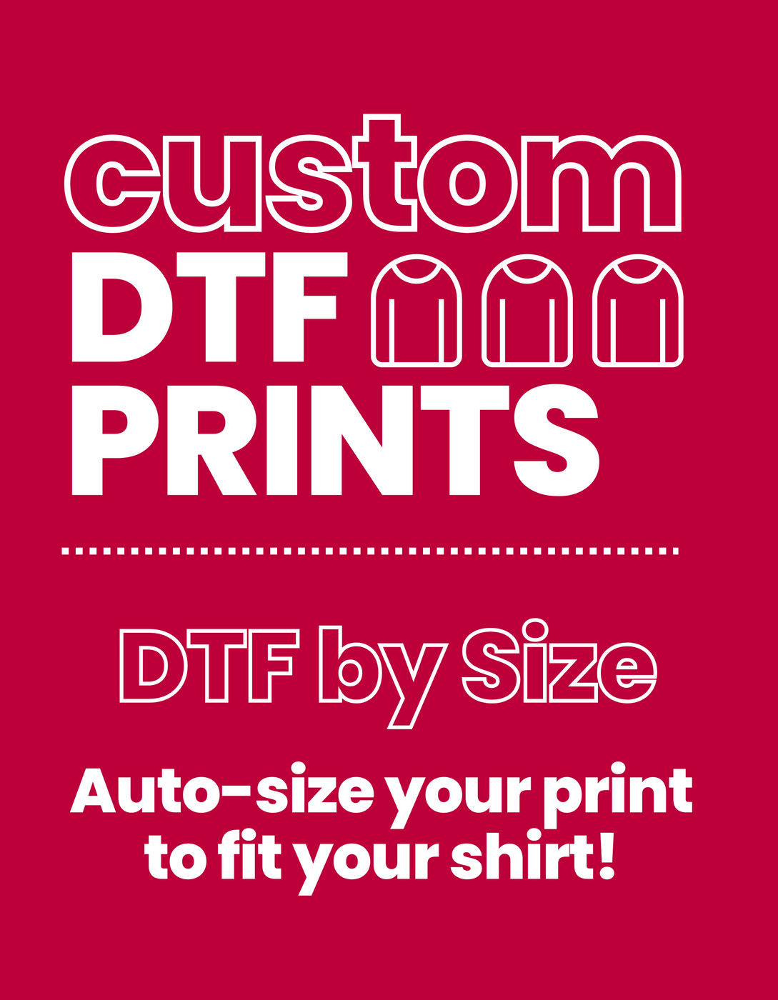DTF Prints by Size — Print 2 Press, LLC