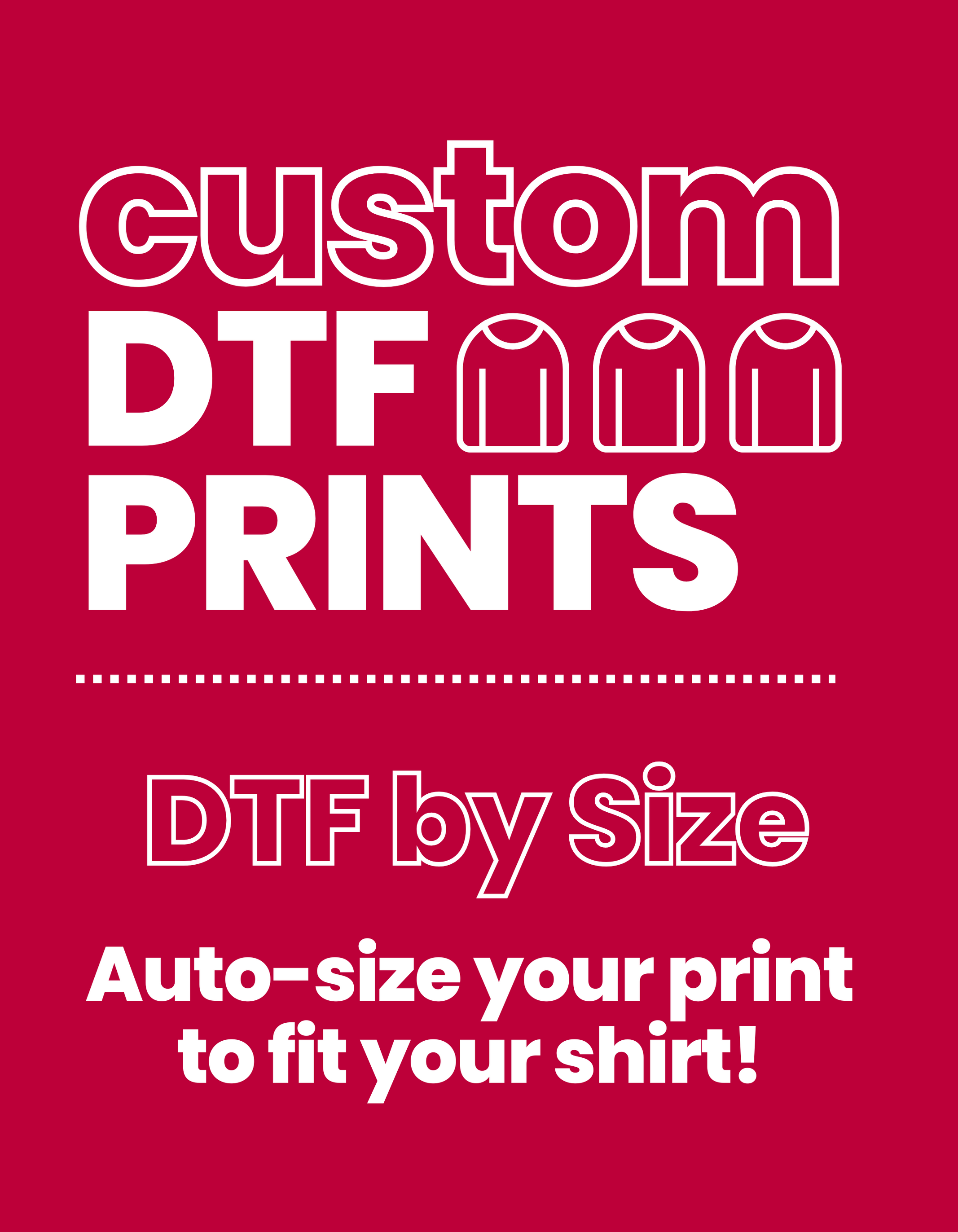 DTF Prints by Size — Print 2 Press, LLC